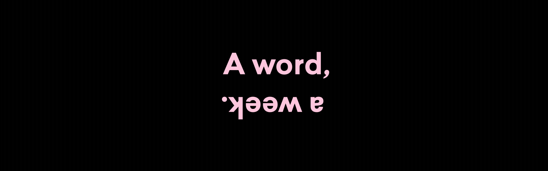 A word, a week - Animography - Motion Motion